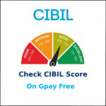 Check Free CIBIL Score & Report on Gpay App - BankBooklet.com