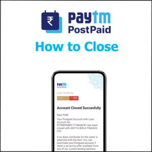 How to Close/Deactivate Paytm Postpaid Account Permanently ...