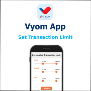How to Set Transaction Limits Using Union Vyom App (UPI, Online Transfer) - BankBooklet.com