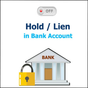 What is Hold or Lien or Stop in Bank Account & How to remove it ...